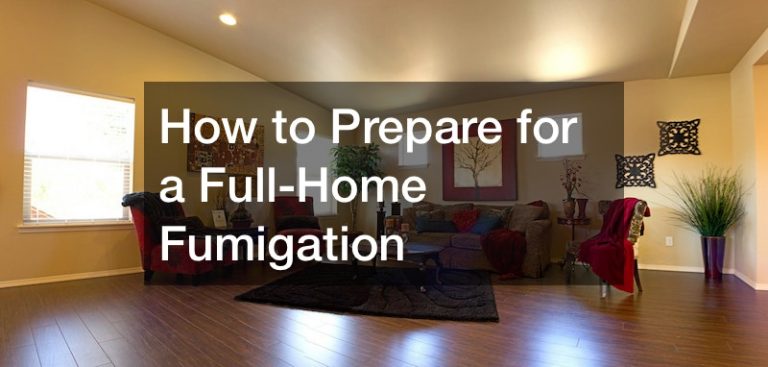 How to Prepare for a Full-Home Fumigation - Pest and Animal Control News