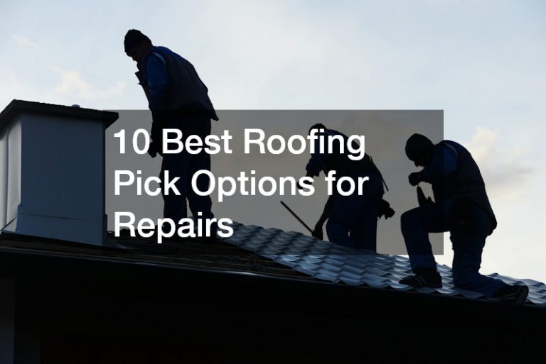 10 Best Roofing Pick Options for Repairs